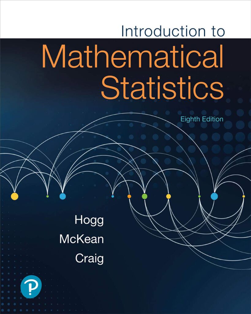 Introduction to Mathematical Statistics (What’s New in Statistics ...