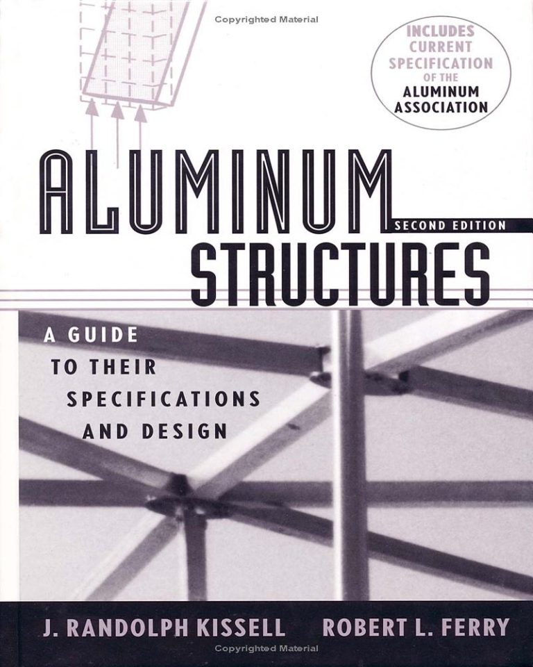 Aluminum Structures: A Guide to Their Specifications and Design ...
